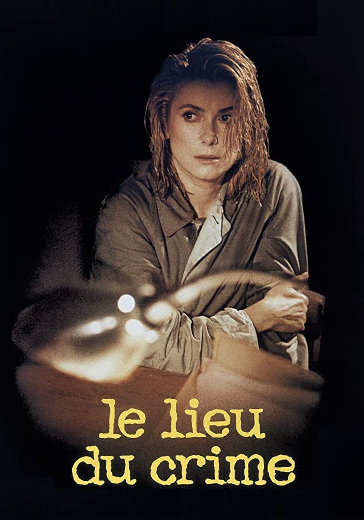 Le Lieu Du Crime Filme Veja Onde Assistir